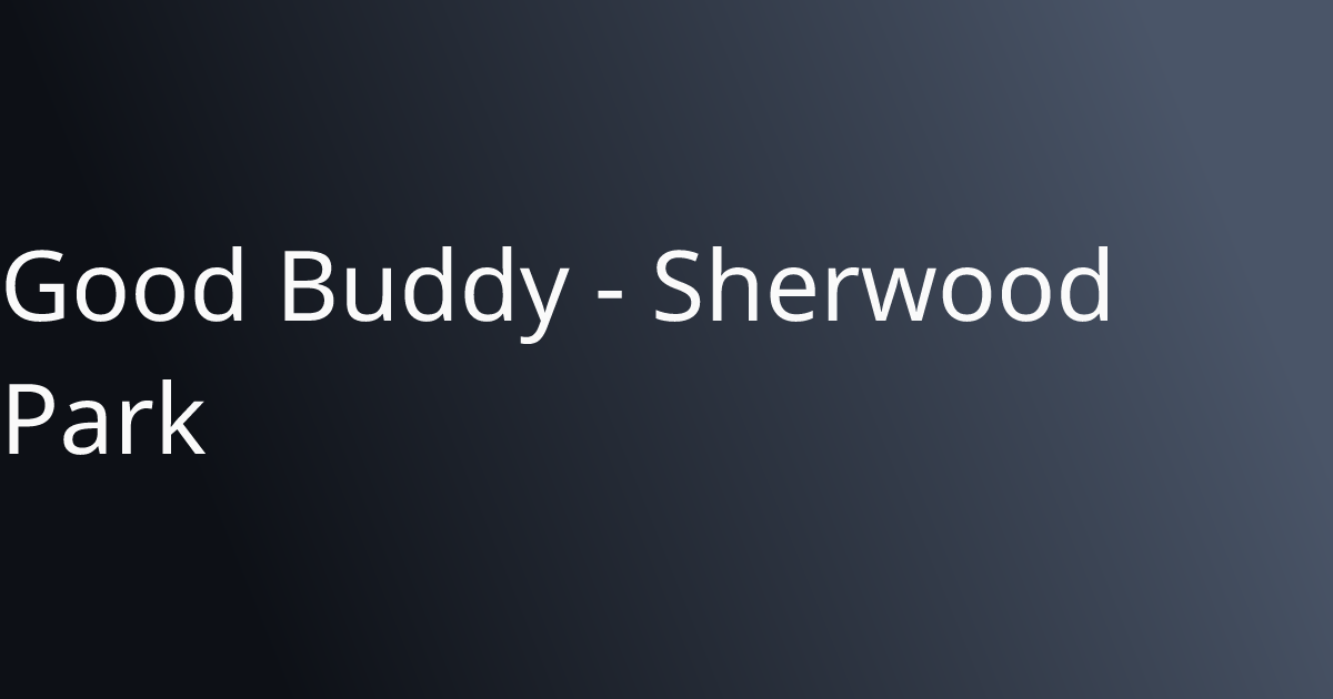 Best Chinese in Sherwood Park, AB | Good Buddy - Sherwood Park | Menu